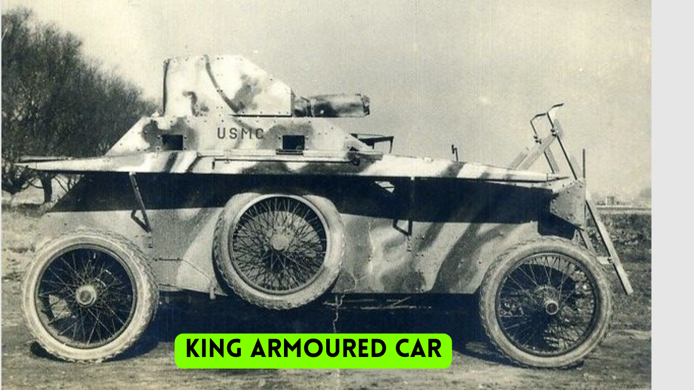 The King Armoured Car- Did the First American Armoured Car See Action ...