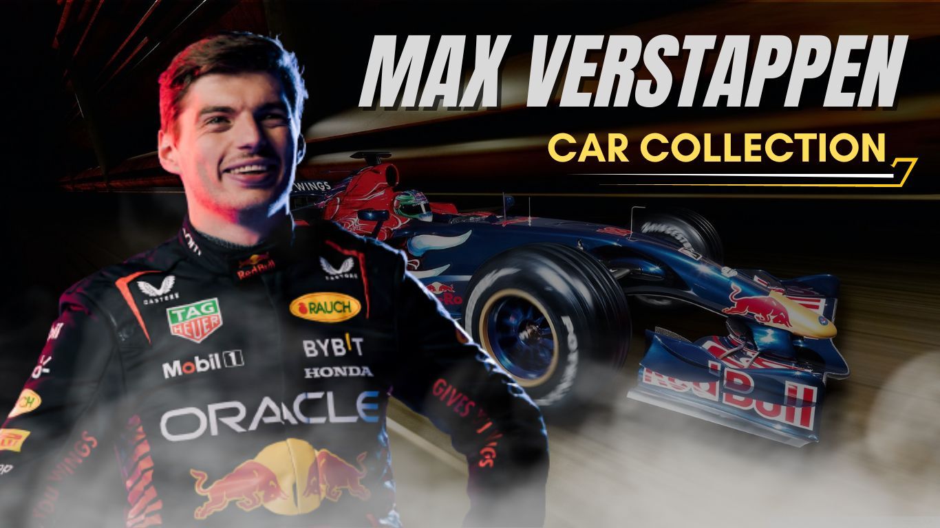 Max Verstappen Latest Car Collection | Net Worth and Achievments