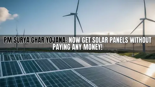 PM Surya Ghar Yojana: Now Get Solar Panels Without Paying Any Money!